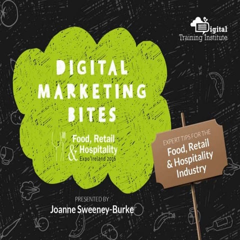 Digital marketing bites for the food, retail & hospitality industry | PPTX