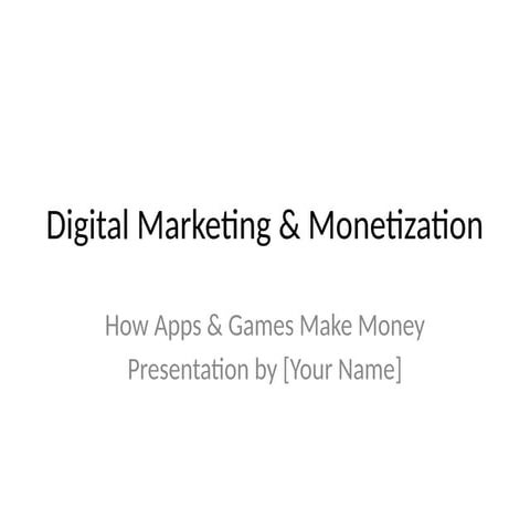 Digital_Marketing_and_Monetization_for_app.pptx
