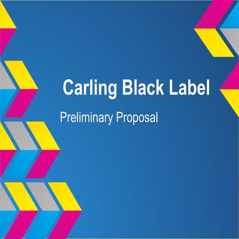 Carling Black Label (Proposal) | PPT