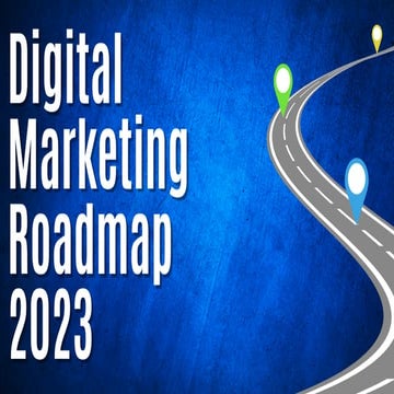 Digital Marketing Roadmap 2023.pdf