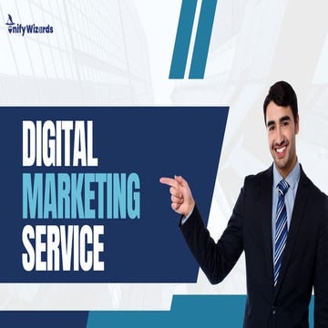 Digital Marketing Services For Your Brand | Unify Wizards | PDF