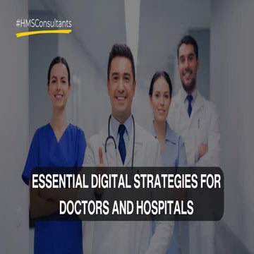 Digital marketing strategies for Hospitals and Doctors! | PDF