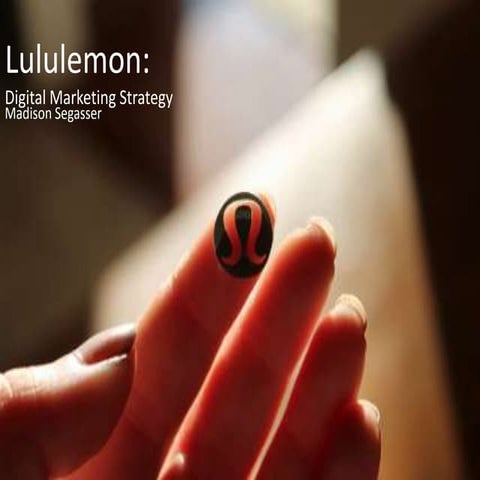 Lululemon: Digital Marketing Strategy | PPTX