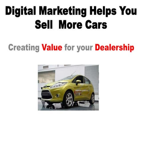 Digital marketing strategy for auto dealers e briks infotech | PDF