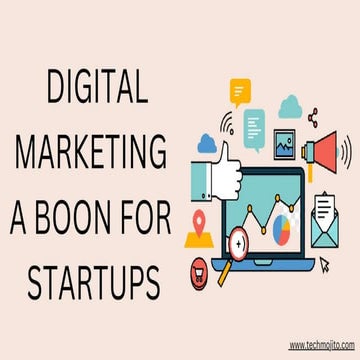 Digital Marketing, The Boon For Startups | PPT