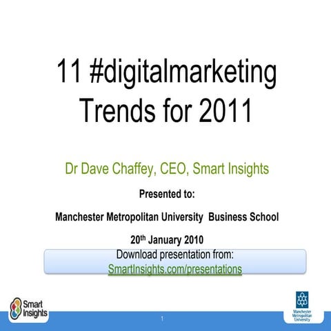 2011 Digital marketing trends - Dave Chaffey Smart Insights | PPTX