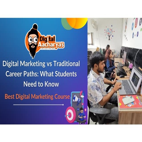 Digital Marketing vs Traditional Career Paths (1).pptx