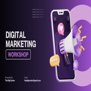 Digital Marketing Workshop by The Digi Center | PDF