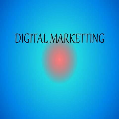 Digital marketting | PPT