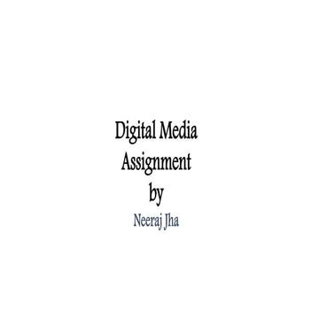 Digital media assignment (Neeraj) | PPT