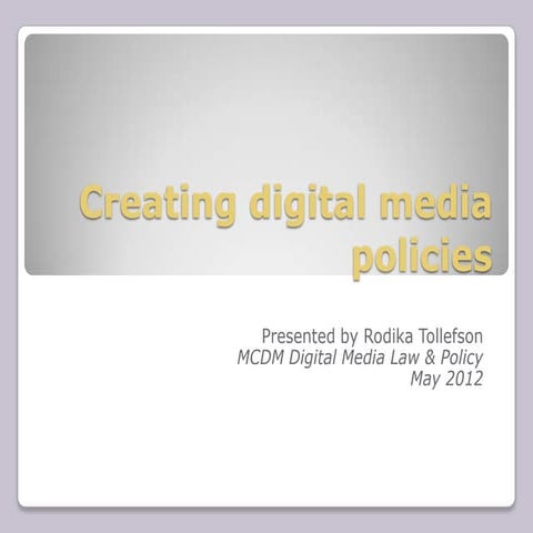 Digital media policy presentation | PPTX