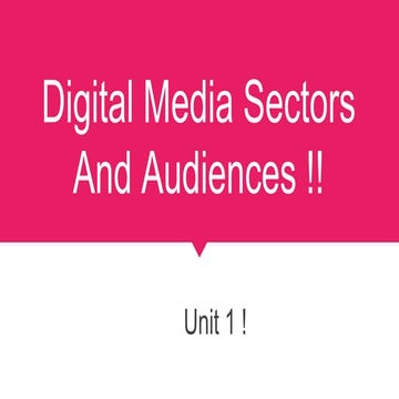 Digital media sectors and audiences !! | PPT