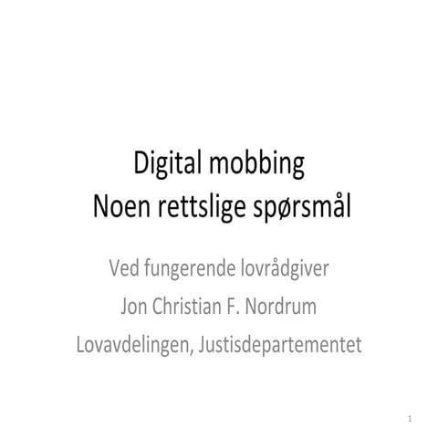 Digital mobbing - noen rettslige spørsmål | PPT