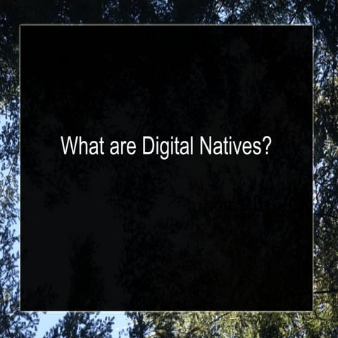 Digital Natives | PPT