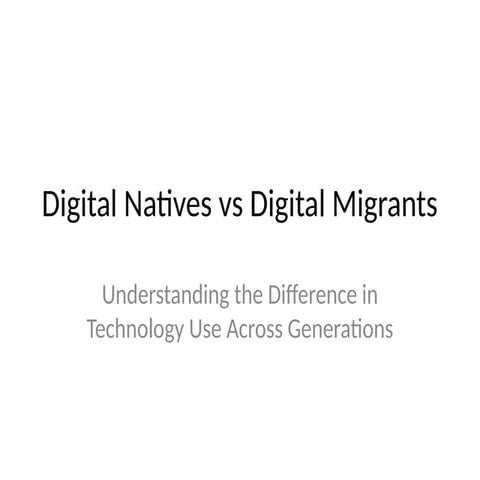 Digital_Natives_vs_Migrants_Presentation.pptx