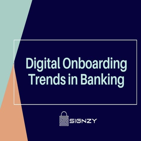 Digital Onboarding Trends in Banking | PPTX