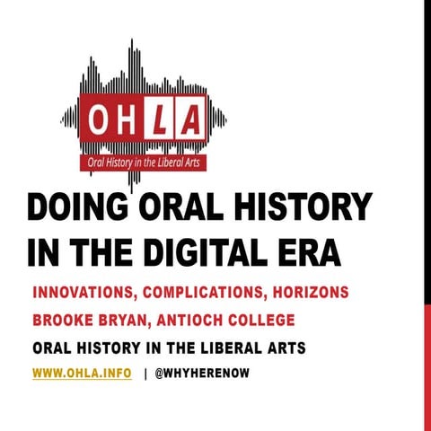 Digital Oral History Winter 2021 Antioch College Brooke Bryan | PPTX