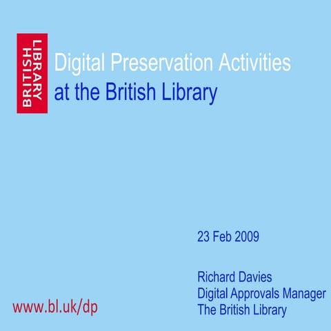 Digital preservation activities at the British Library (23-02-09) | PPT ...