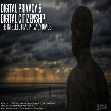 Digital privacy and digital citizenship - the intellectual privacy ...