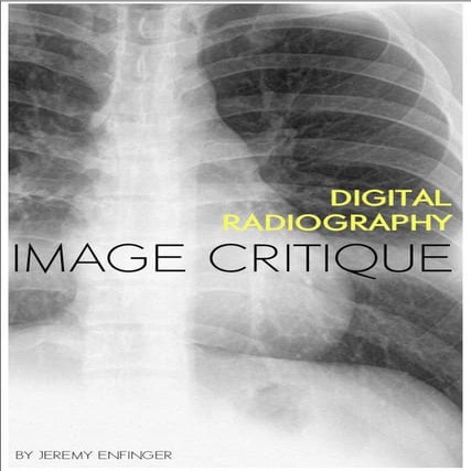 Digital Radiography Image Critique | PDF