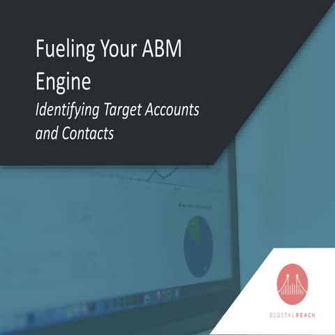 Digital Reach - DiscoverOrg Fueling Your ABM Engine | PPT