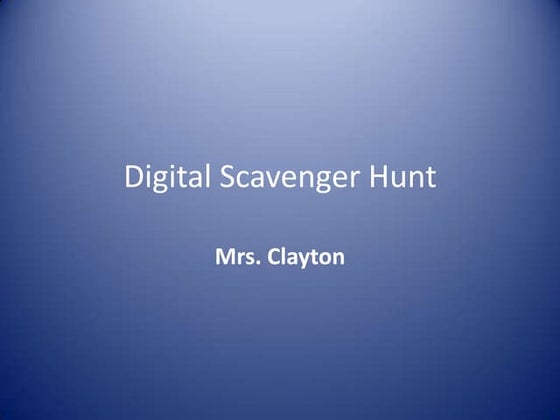 Digital scavenger hunt | PPT