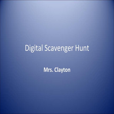 Digital scavenger hunt | PPT