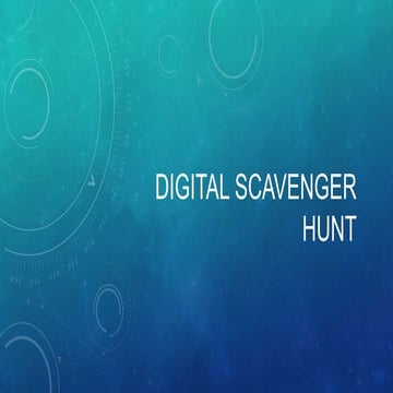 Digital scavenger hunt | PPTX | Books and Literature