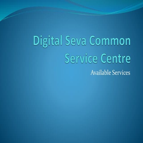 Digital seva common service centre | PPTX