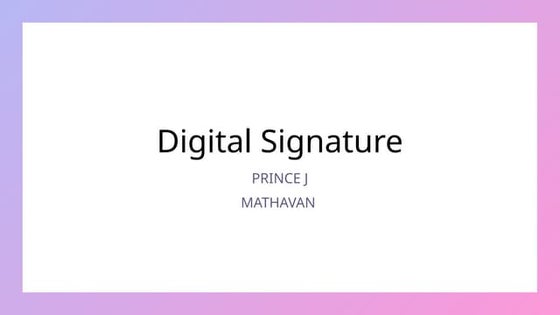 Elgamal digital signature | PPTX
