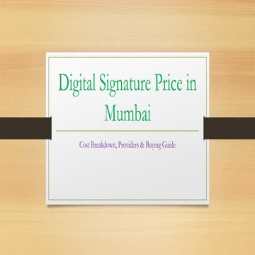 Digital Signature Price in Mumbai ppt 3 (1).pptx
