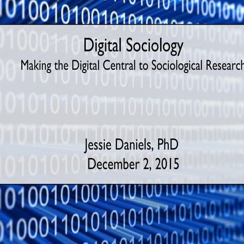 Digital Sociology: Making the Digital Central to Sociological Research ...