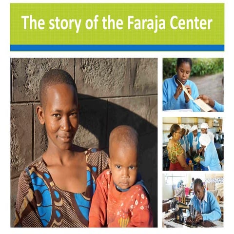 The story of the Faraja Center | PPT