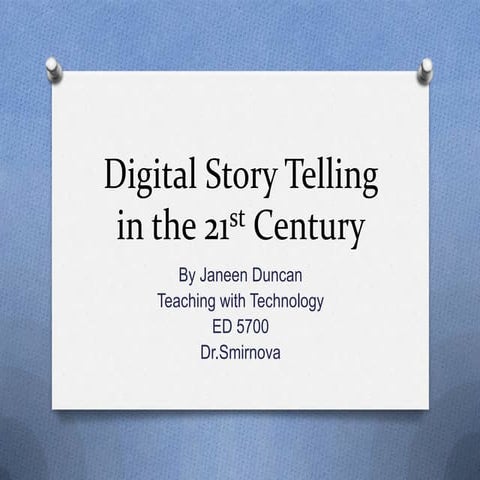 Digital story telling in the 21st century | PPTX