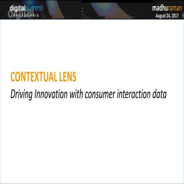 Madhu Raman - Contextual Lens: Driving Innovation with Consumer ...