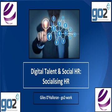 Digital Talent & Social HR - Socialising HR and the Business | PPT