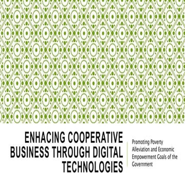 Enhancing Cooperative Business Model Through Digital Technologies Pptx Government Support