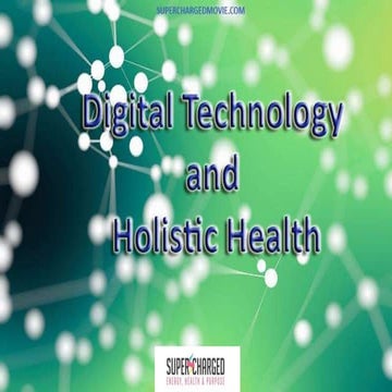 Digital technology and holistic health | PPTX