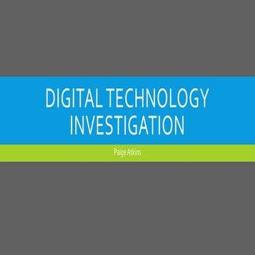 Digital technology investigation | PPT