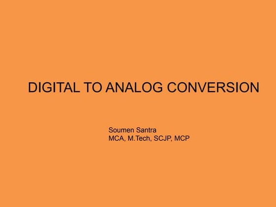 Digital to Analog conversion | PPT
