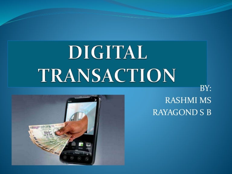 Digital transaction