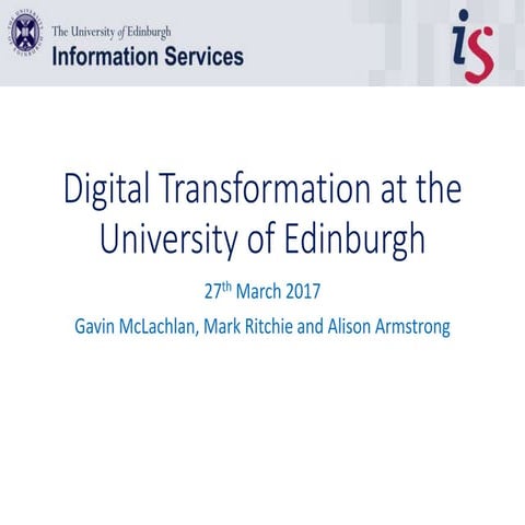 Digital Transformation at the University of Edinburgh | PPTX