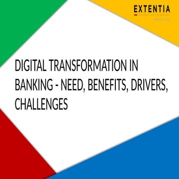 Digital Transformation in Banking - Need, Benefits, Drivers, Challenges.pptx
