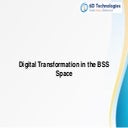 Digital transformation in the bss space | PDF | IT and Internet Support ...