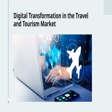 Digital Transformation in the Travel and Tourism Market | PPT