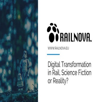 Digital Transformation in Rail, Science Fiction or Reality? | PDF