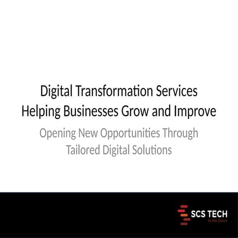Digital Transformation Services Helping Businesses Grow and Improve.pptx