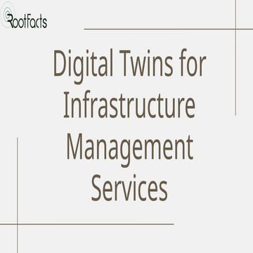 Digital Twins for Infrastructure Management Services.pptx