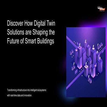 Discover How Digital Twin Solutions are Shaping the Future of Smart ...