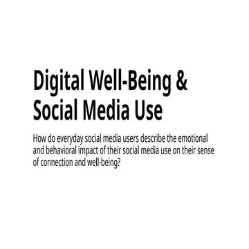 Digital Well-Being & Social Media Use.pptx